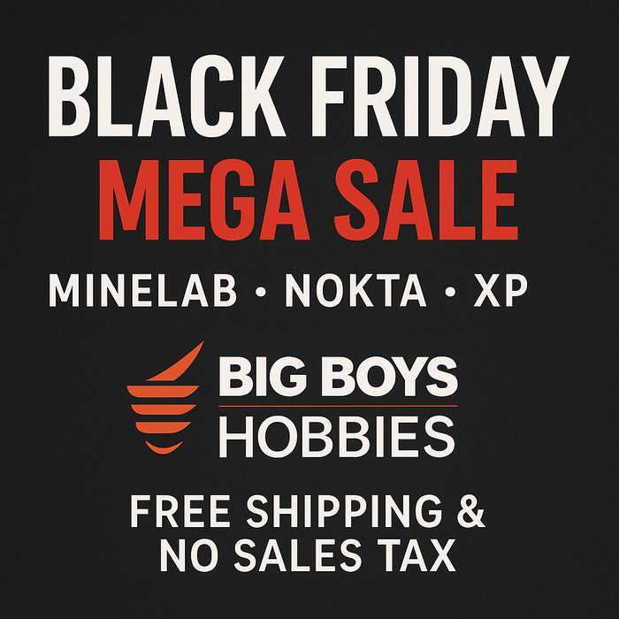 Black Friday Metal Detector Mega Sale 2025 – Big Boys Hobbies Metal ...